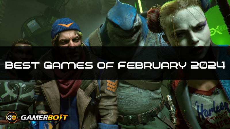 The Best Games of February 2024 - GamerBolt