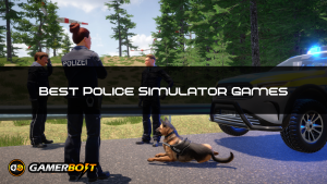 11 Best Police Simulator Games - GamerBolt