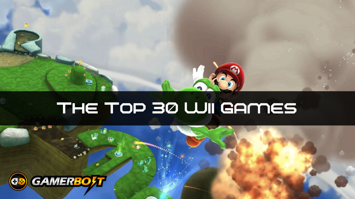 The Top 30 Wii Games - GamerBolt