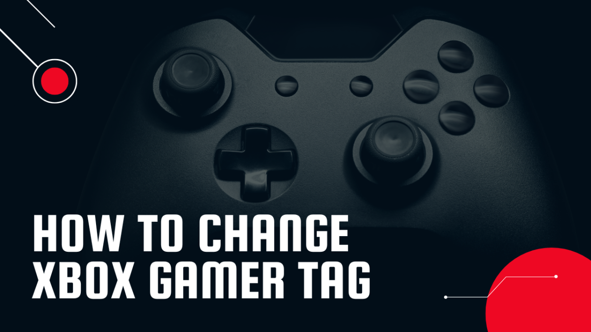 How to Change Xbox Gamertag: Quick and Easy Steps for 2025 - GamerBolt